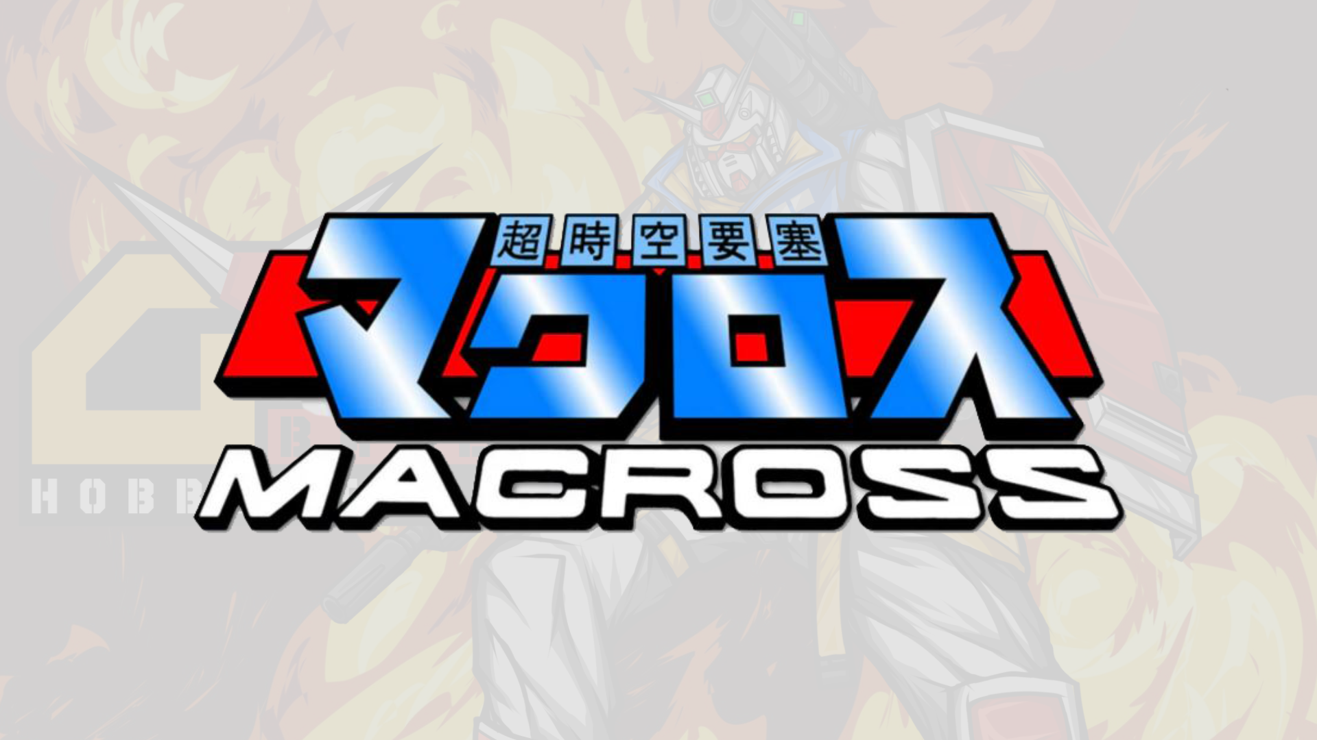 MACROSS – G-16 Base Hobby Store